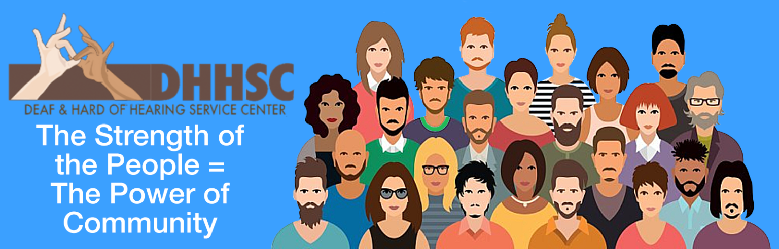 Deaf and Hard of Hearing Service Center – Connect. Inspire. Succeed.